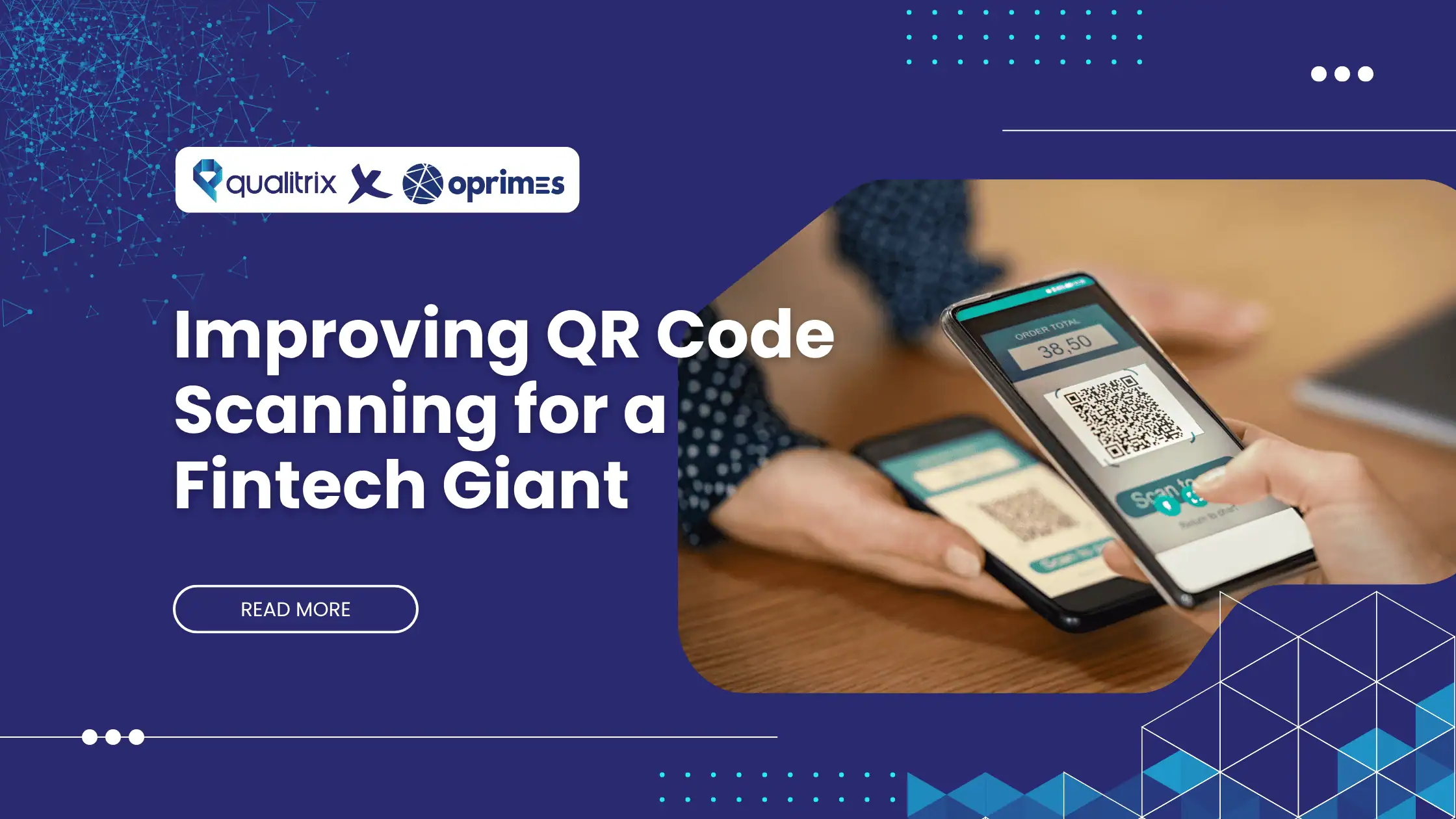 Improving QR Code Scanning for a Fintech Giant - Qualitrix